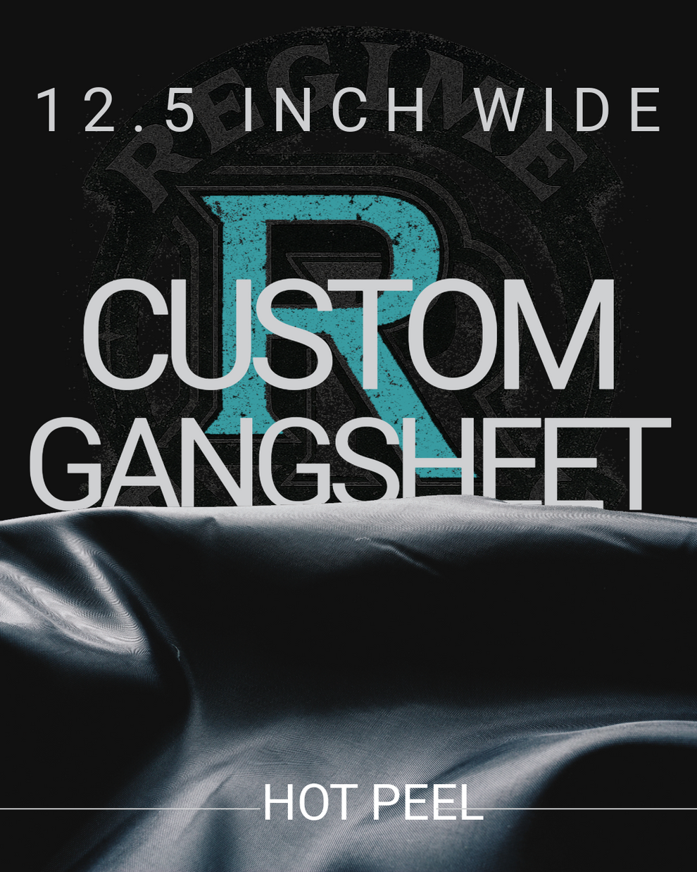 Custom Gang Sheet 12.5 in Hot Peel – Regime Republic